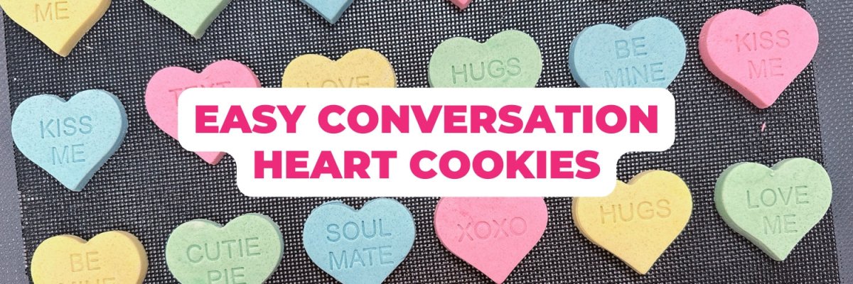 Easy Conversation Heart Cookies — The Cookie Countess