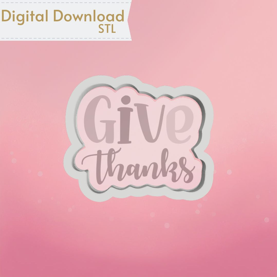 Give Thanks Plaque Cookie Cutter STL — The Cookie Countess