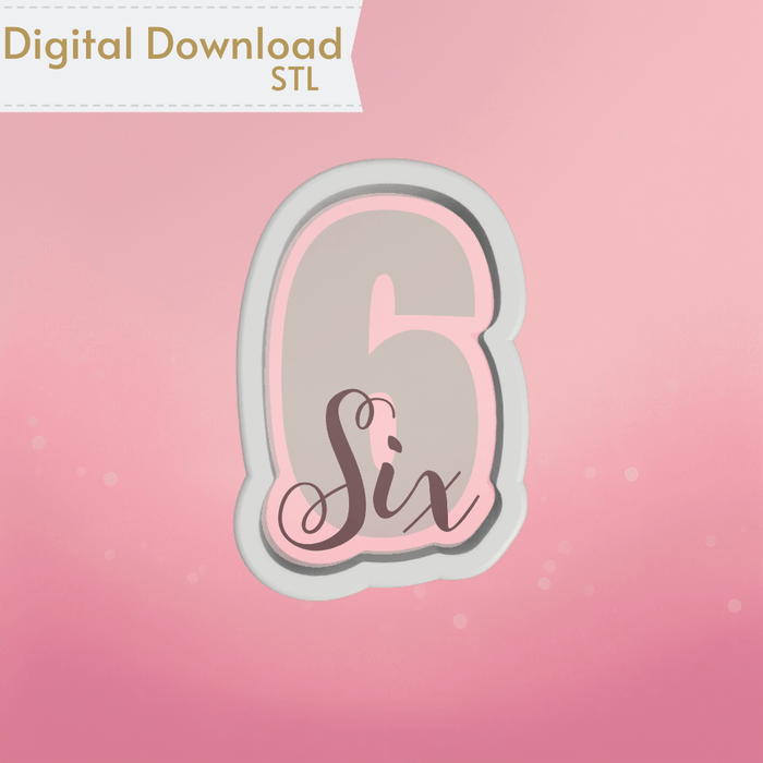 Number and Script Six Cookie Cutter STL — The Cookie Countess